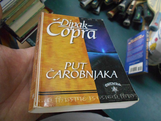 Dipak Čopra - PUT ČAROBNJAKA