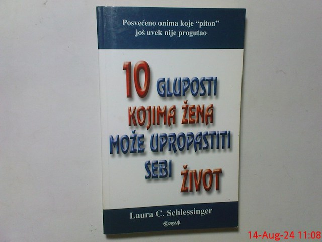 10 GLUPOSTI KOJIMA ZENA MOZE UPROPASTITI SEBI ZIVOT