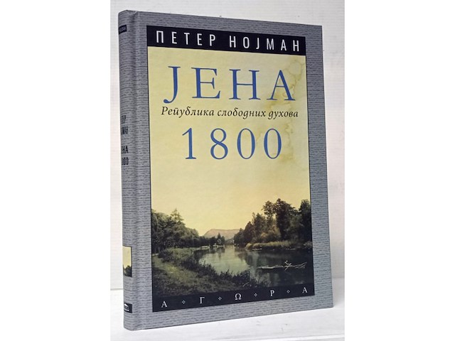 Jena 1800: republika slobodnih duhova - Peter Nojman