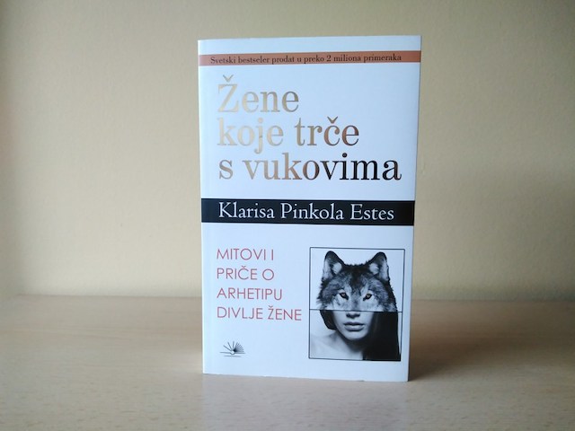 Klarisa Pinkola Estes-Žene koje trče s vukovima