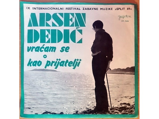 SP ARSEN - Vraćam se / Kao prijatelji (1969) 3.pres VG+