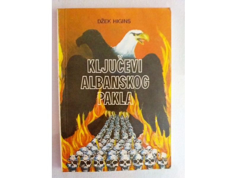 Higins Dž. –„KLJUČEVI ALBANSKOG PAKLA“