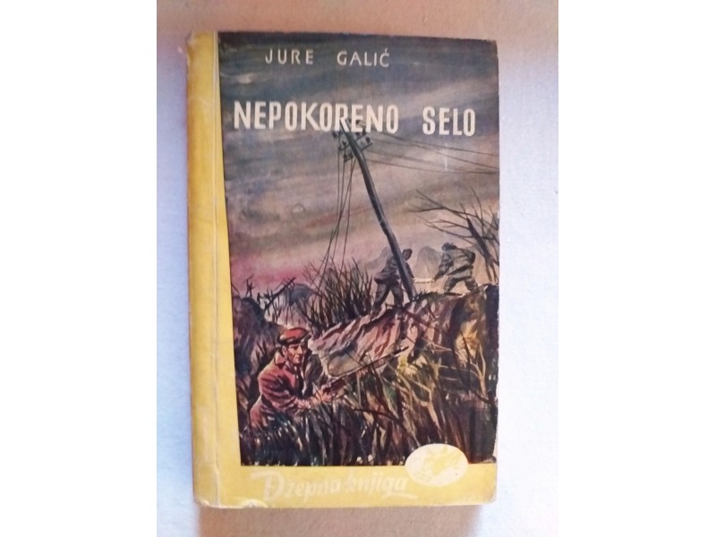 Galić J. –„NEPOKORENO SELO“