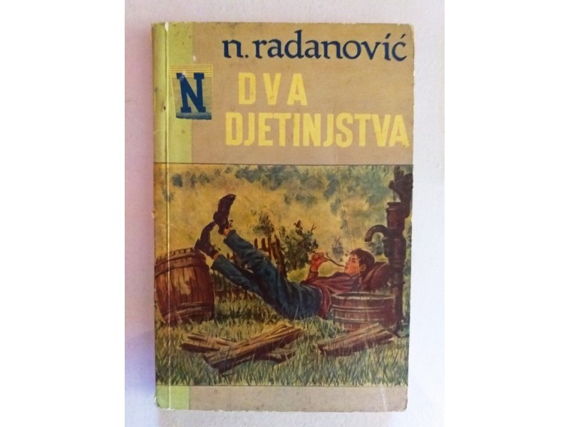 Radanović N. –„DVA DETINJSTVA“