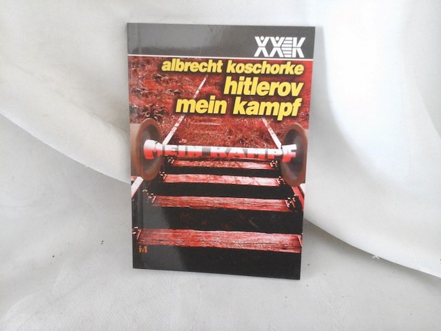 Hitlerov Mein Kampf Albrecht Koschorke