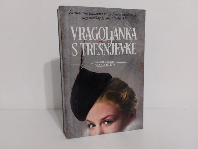 Vragoljanka s trešnjevke  - Marija Jurić Zagorka