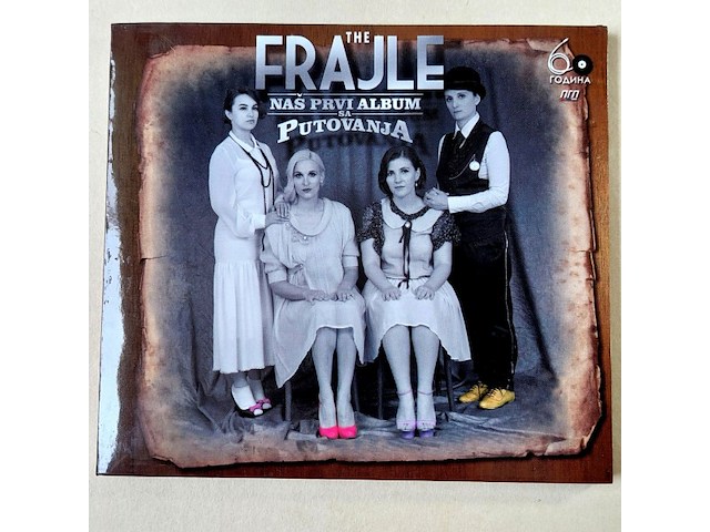 The Frajle - Naš Prvi Album Sa Putovanja