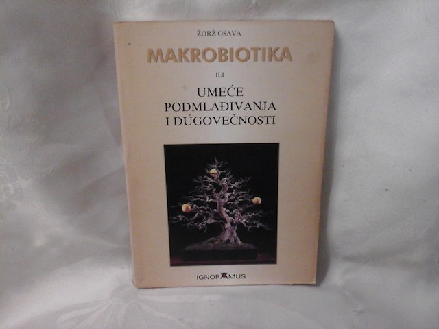 Makrobiotika ili umeće podmlađivanja Žorž Osava