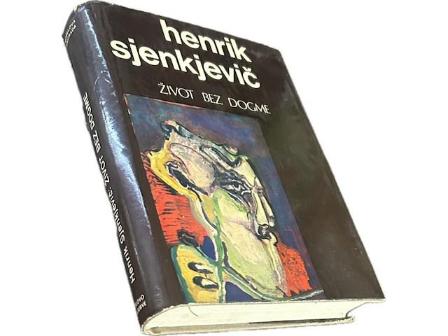 Život bez dogme-Henrik Sjenkjevič