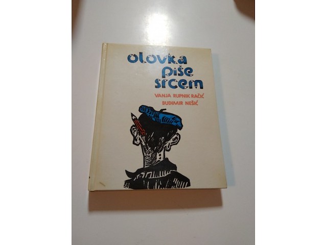 OLOVKA PIŠE SRCEM - VANJA RUPNIK RAČIĆ, BUDIMIR NEŠIĆ