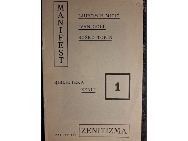 Lj.Micić,I.Goll,B.Tokin-Manifest zenitizma,Zg1921.repri