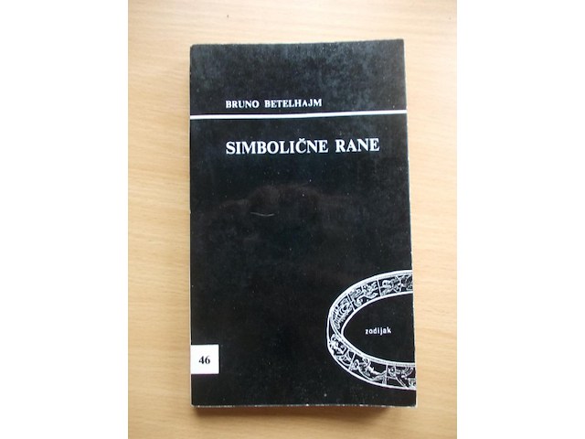 SIMBOLIČNE RANE - Bruno Betelhajm