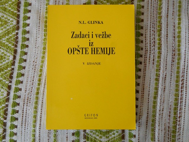 N. L. Glinka - Zadaci i vežbe iz opšte hemije