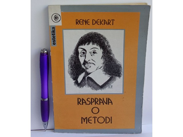 RASPRAVA O METODI - RENE DEKART