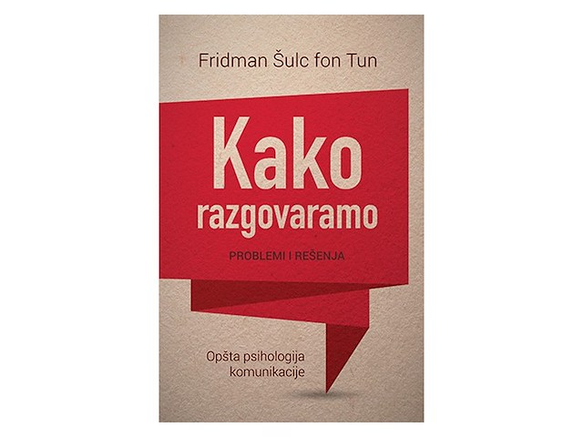 Kako razgovaramo-Fridman Šulc fon Tun,NOVA(5+)