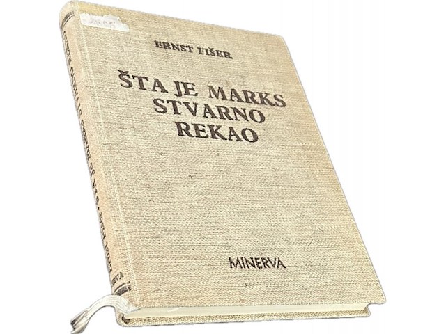 Što je Marks stvarno rekao-Ernst Fišer