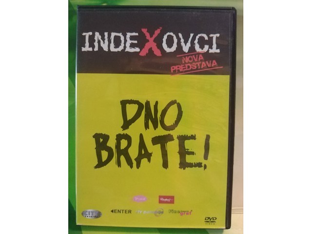 Indexovci - DNO BRATE! / NOVO /