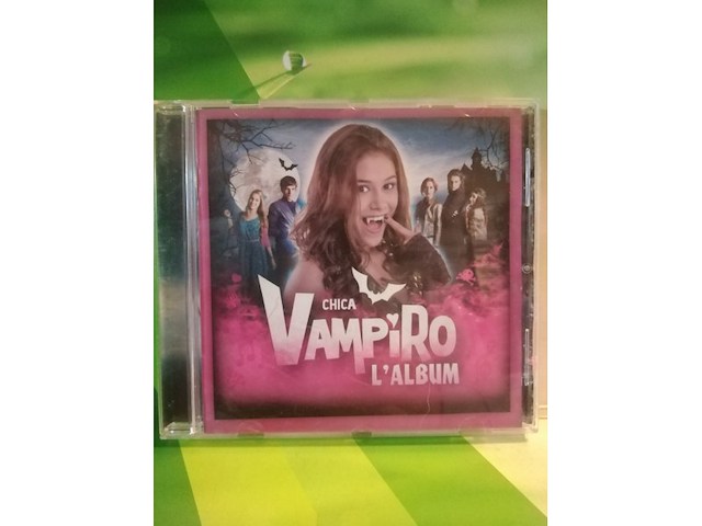 Chica - Vampiro / Music From The Original TV Series