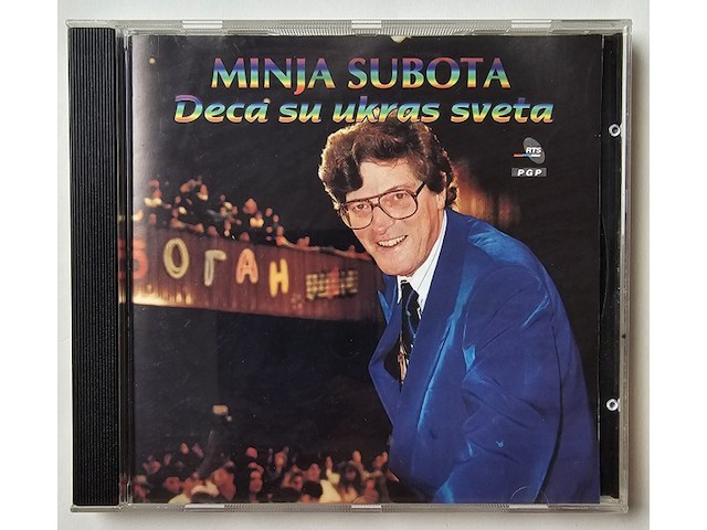 Minja Subota Deca su ukras sveta Original CD