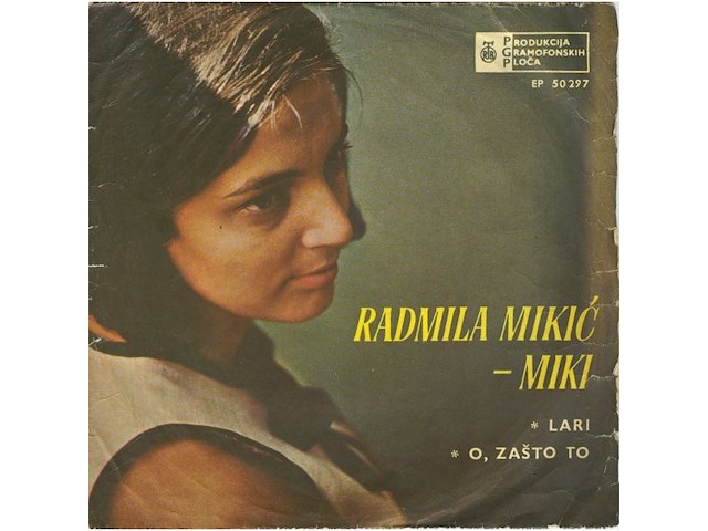 Radmila Mikić - Miki* – Lari / O, Zašto To Vinyl, 7`,