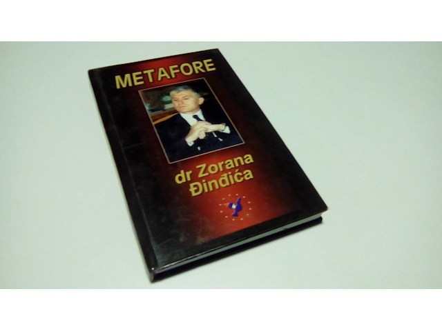 METAFORE dr Zorana Đinđića