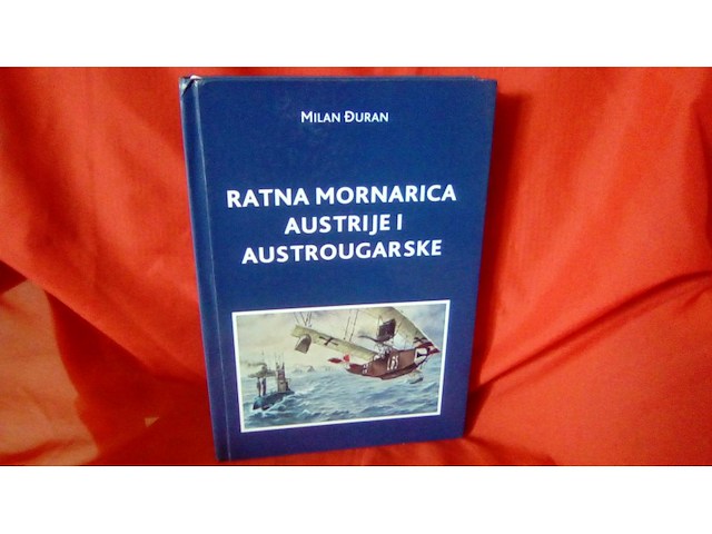 Milan Đuran  Ratna mornarica Austrije i Crne Gore