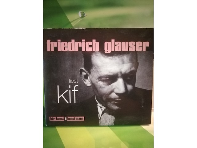 Friedrich Glauser - Liest Kif