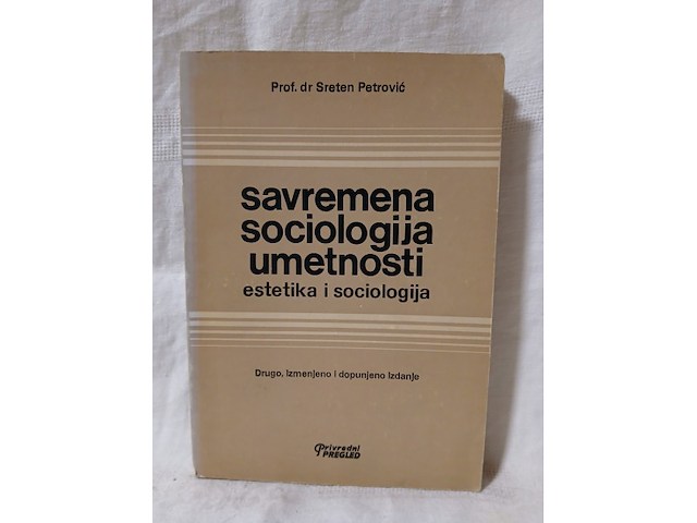Savremena sociologija umetnosti,Sreten Petrović