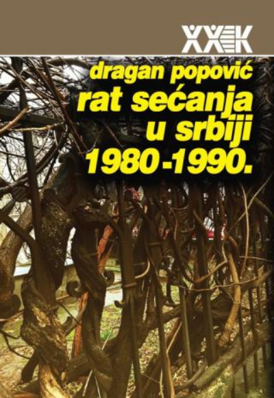 Rat sećanja u Srbiji 1980-1990.