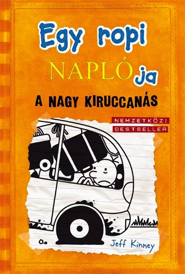 Egy ropi naplója 9. A nagy kiruccanás - kemény borítós