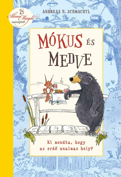 Mókus és Medve - Ki mondta, hogy az erdő unalmas hely?