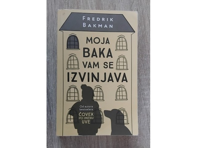 Moja baka vam se izvinjava Fredrik Bakman