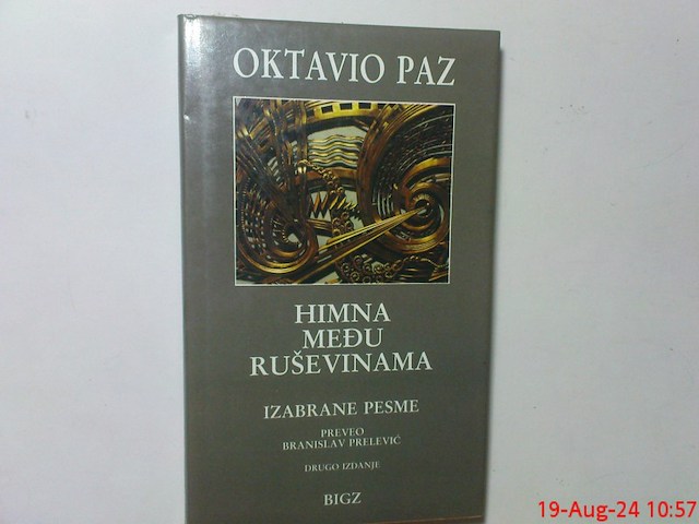 OKTAVIO PAZ  -  HIMNA MEDJU RUSEVINAMA - PESME