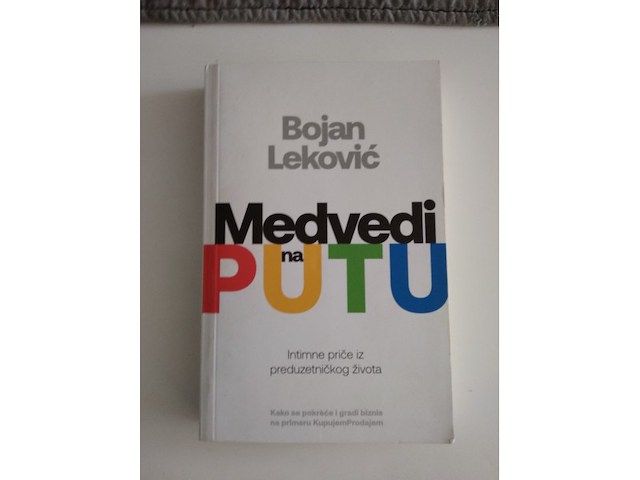 Medvedi na putu - Bojan Leković