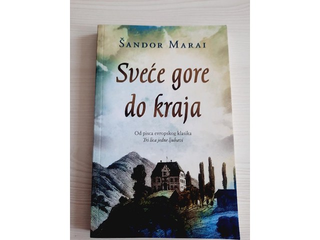 Sveće gore do kraja - Šandor Marai