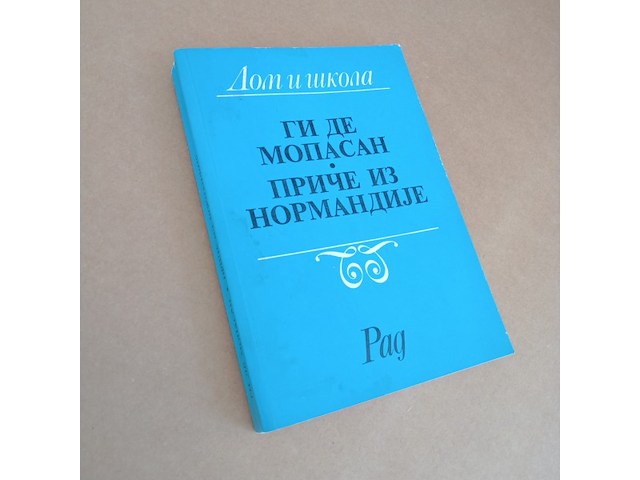 Gi de Mopasan - Priče iz Normandije