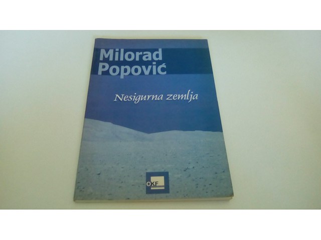 Nesigurna zemlja  Milorad Popović  NOVA