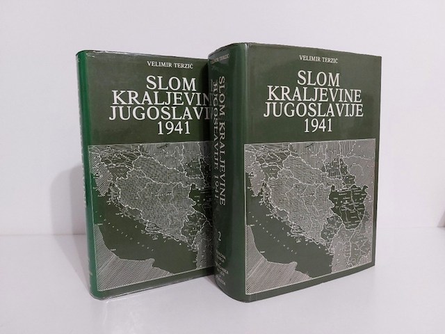 Slom kraljevine Jugoslavije 1941 1-2 - Velimir Terzić