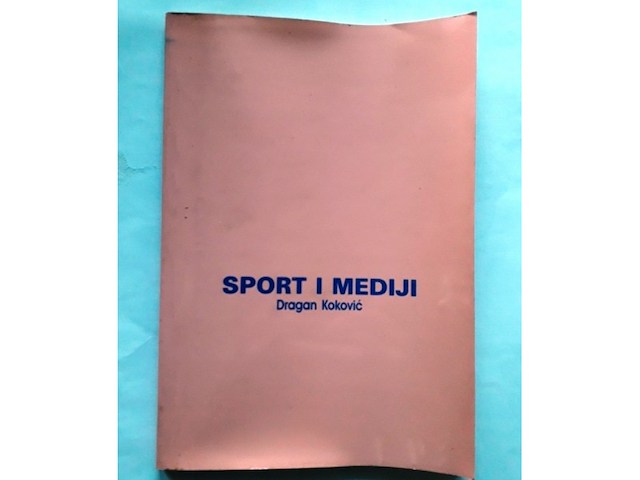 Dragan Koković - Sport i mediji