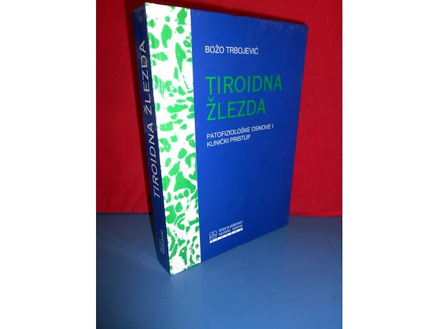 TIROIDNA ŽLEZDA - Božo Trbojević