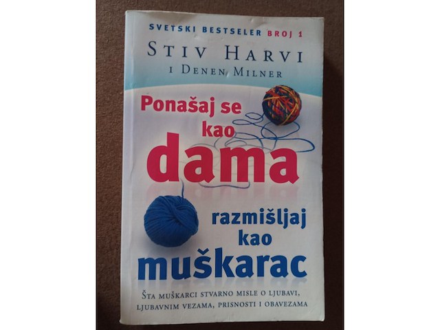 Stiv Harvi - Ponašaju se kao dama razmišljaj kao muškar