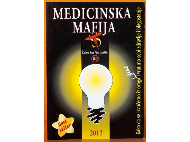 MEDICINSKA MAFIJA Žislen San Pjer Lanktut