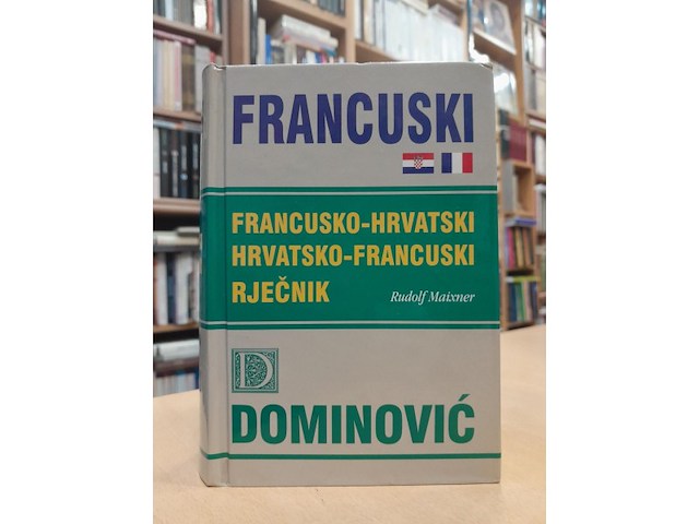 FRANCUSKO-HRVATSKI, HRVATSKO-FRANCUSKI RJEČNIK