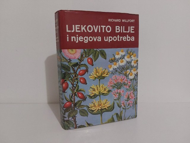 Ljekovito bilje i njegova upotreba-Ričard Willfort