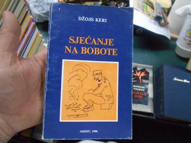 Džojs Keri - SJEĆANJE NA BOBOTE