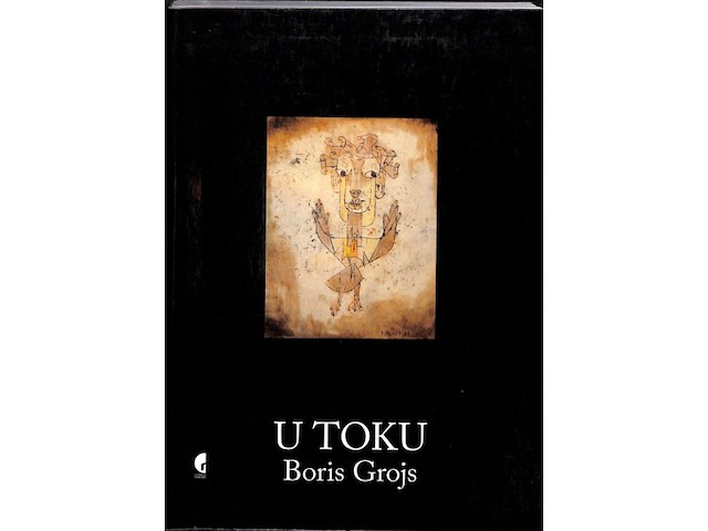 Boris Grojs - U TOKU