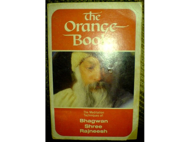 THE ORANGE BOOK, Bhagwan Shree Rajneesh