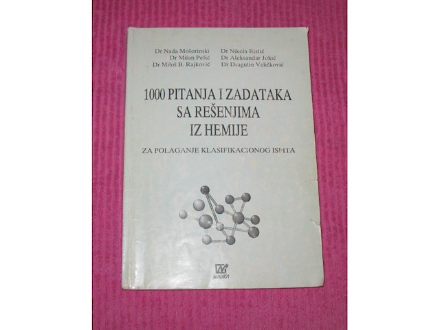 1000 PITANJA I ZADATAKA SA REŠENJIMA IZ HEMIJE