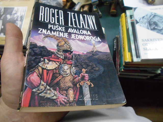 ROGER ZELAZNY - PUŠKE AVALONA , ZNAMENJE JEDNOROGA