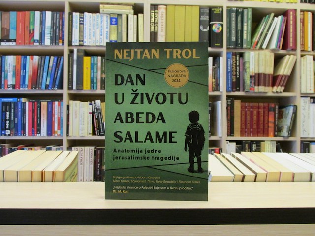 DAN U ŽIVOTU ABEDA SALAME - NEJTAN TROL